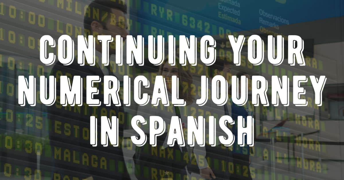 Mastering Spanish Numbers 1-200: A Comprehensive Guide